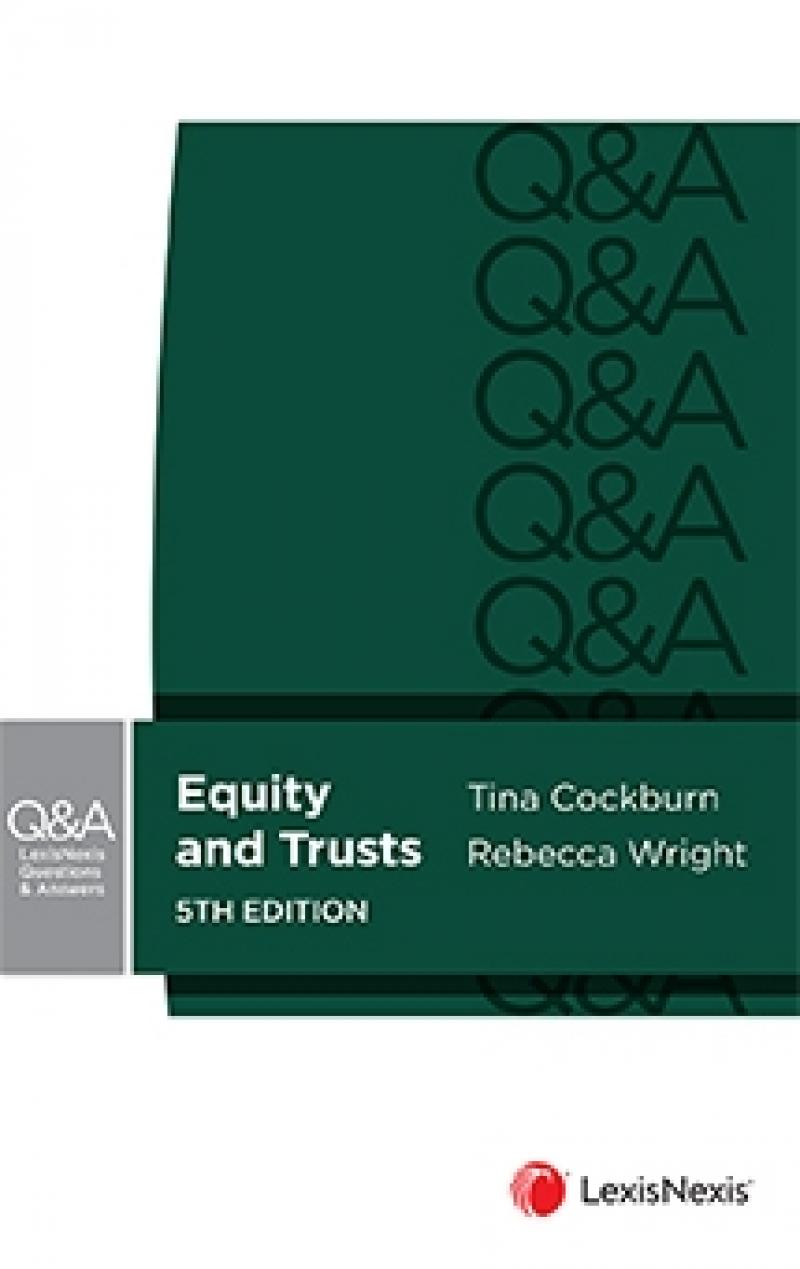 Equity and Trusts, 5th edition: LexisNexis Questions and Answers.[ 5th ...