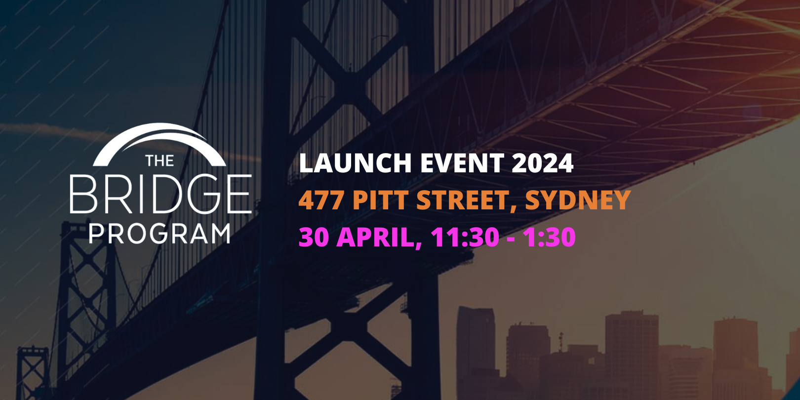 The Bridge Program Launch Event 2024 - The Bridge Program