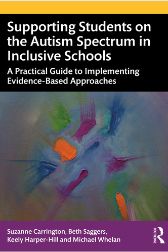 Supporting Students on the Autism Spectrum in Inclusive Schools: A ...