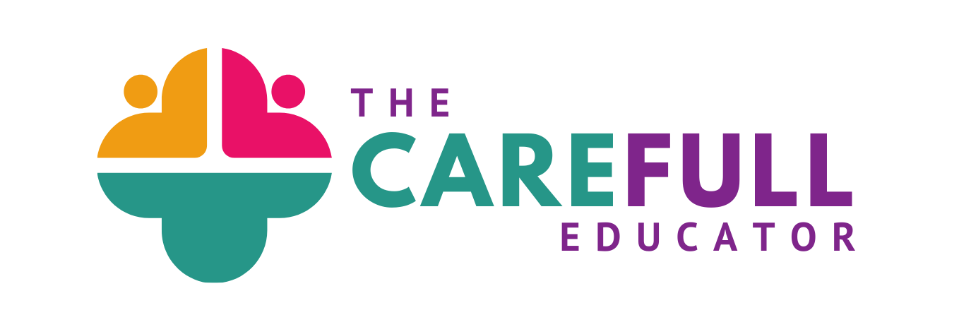 Before you Begin - The Care-Full Educator