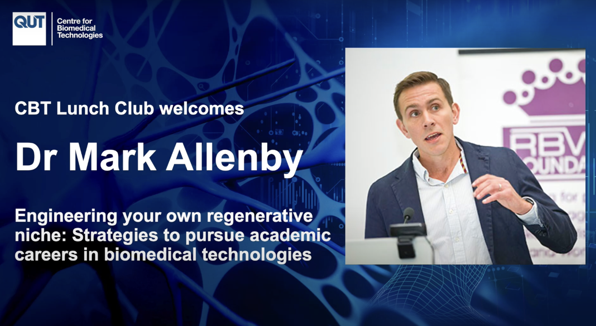 Inspiring Lunch Club with Dr Allenby - Centre for Biomedical Technologies
