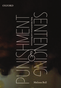 Punishment and sentencing: Risk, rehabilitation and restitution - QUT ...