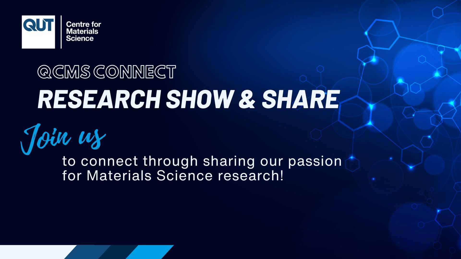 QCMS CONNECT 2024 | Research Show & Share - Centre for Materials Science
