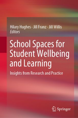 Book Launch: School Spaces for Student Wellbeing and Learning - QUT ...