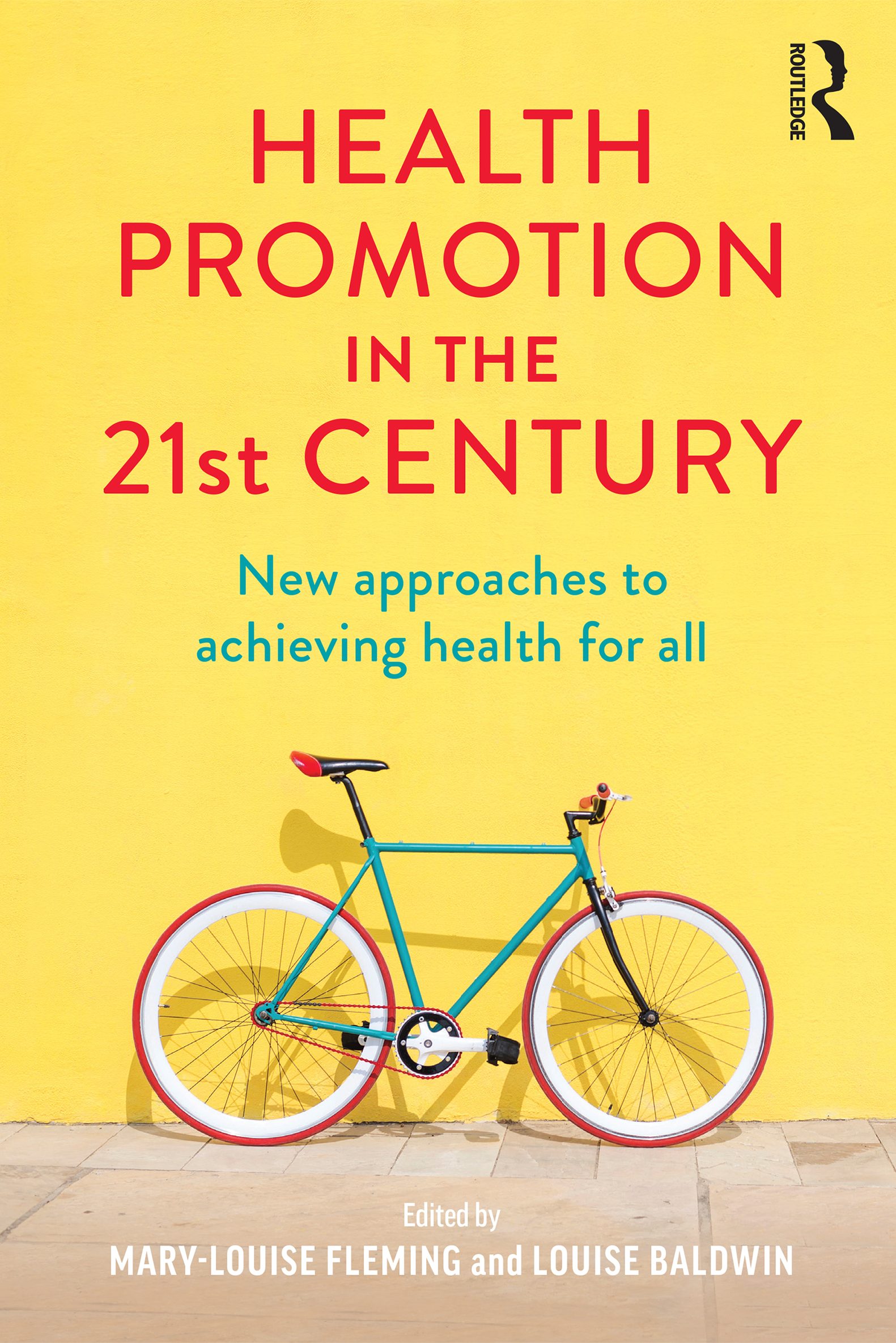 Health Promotion in the 21st Century: New approaches to achieving ...