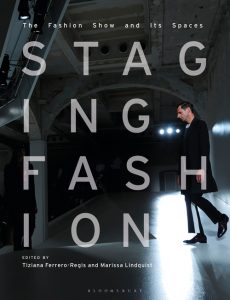 The Fashion Show and Its Spaces: Staging Fashion - QUT Design Lab