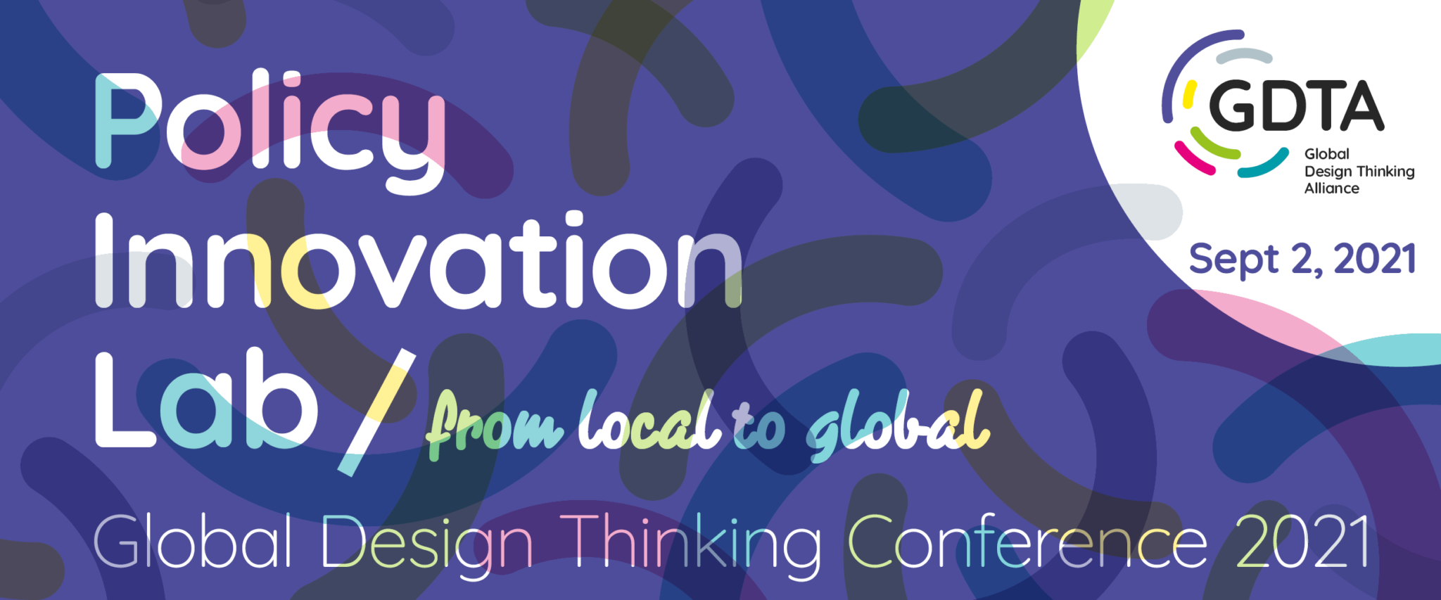 2 September, 2021 • Global Design Thinking Conference 2021: Policy ...