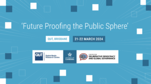 Highlights from the 'Future Proofing the Public Sphere' Workshop at QUT ...